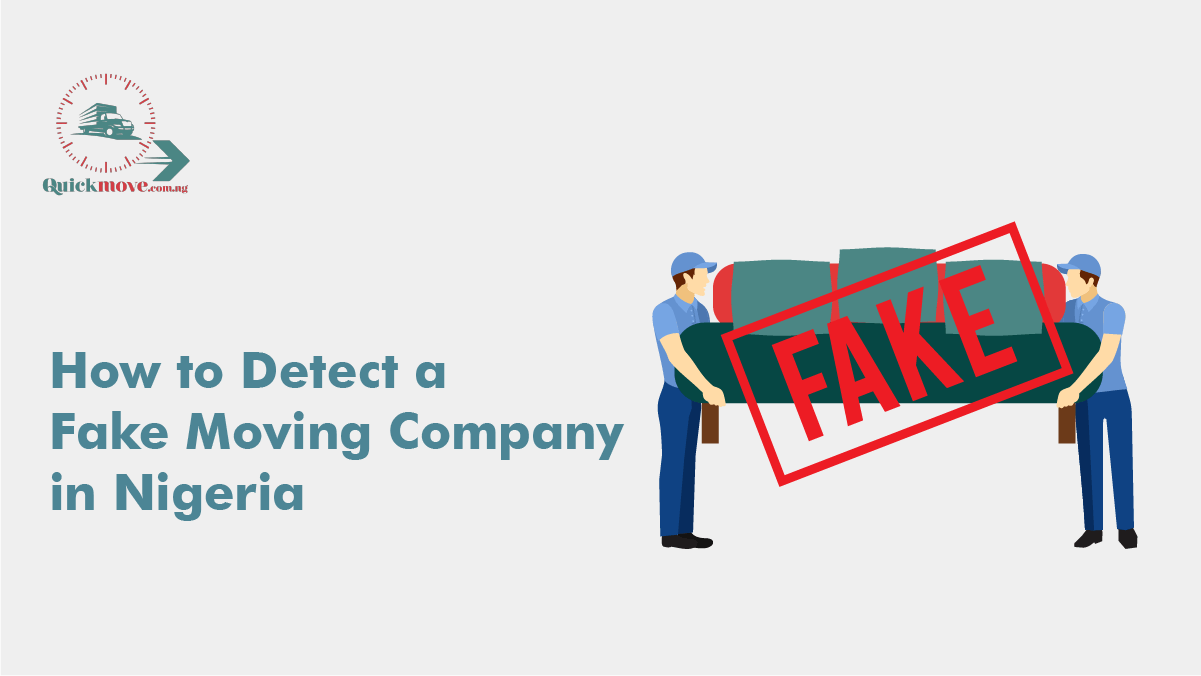 How to Detect a Fake Moving Company in Nigeria